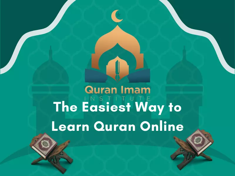 The Easiest Way To Learn Quran Online Quran Imam